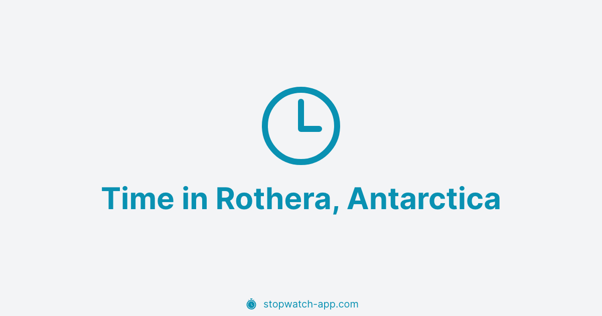Current Local Time in Rothera, Antarctica