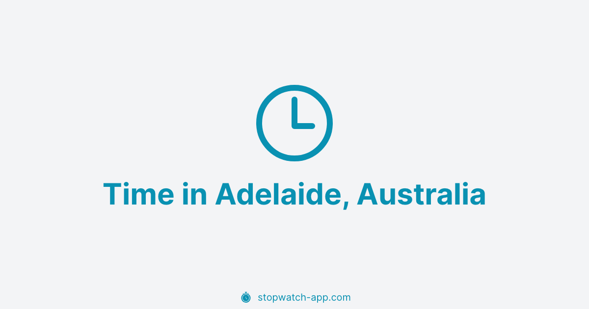 Current Local Time in Adelaide, Australia