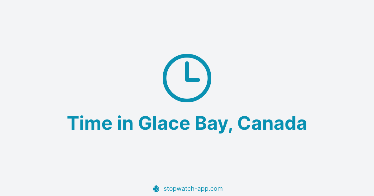 Current Local Time in Glace Bay, Canada | Stopwatch App