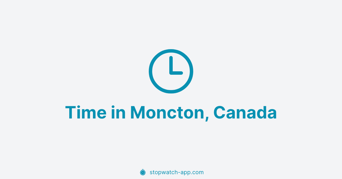 Current Local Time in Moncton, Canada