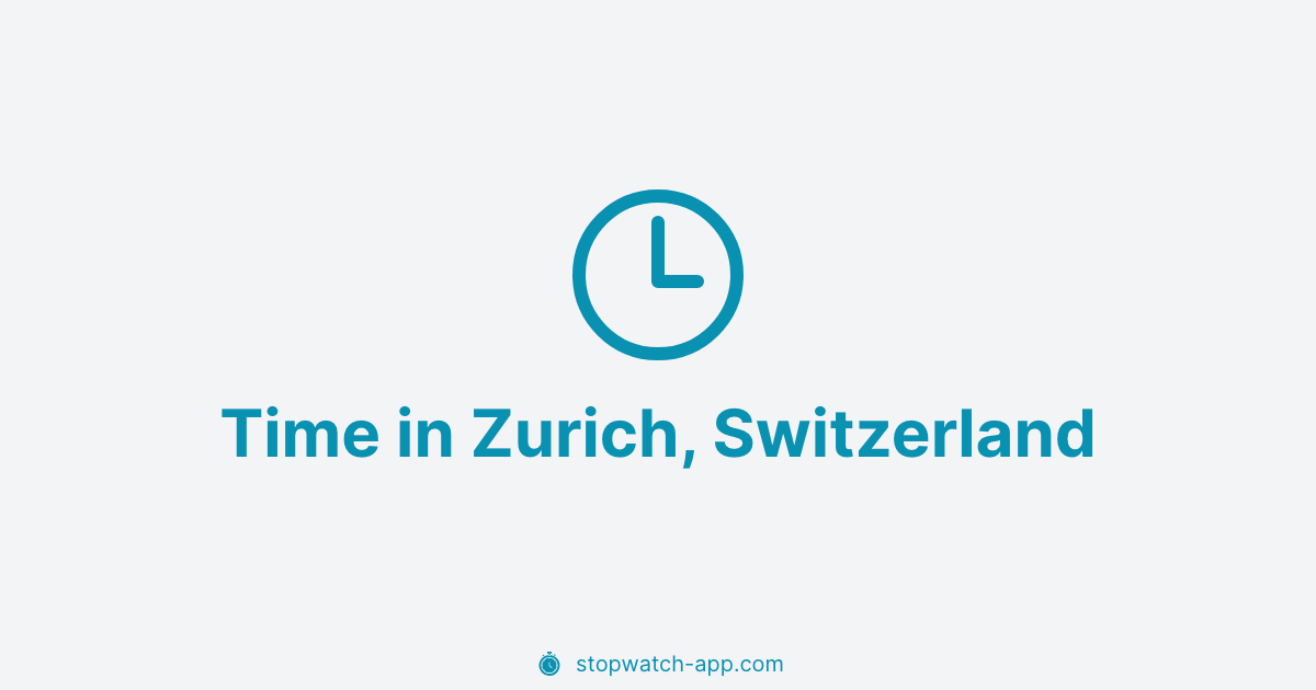Current Local Time in Zurich, Switzerland | Stopwatch App