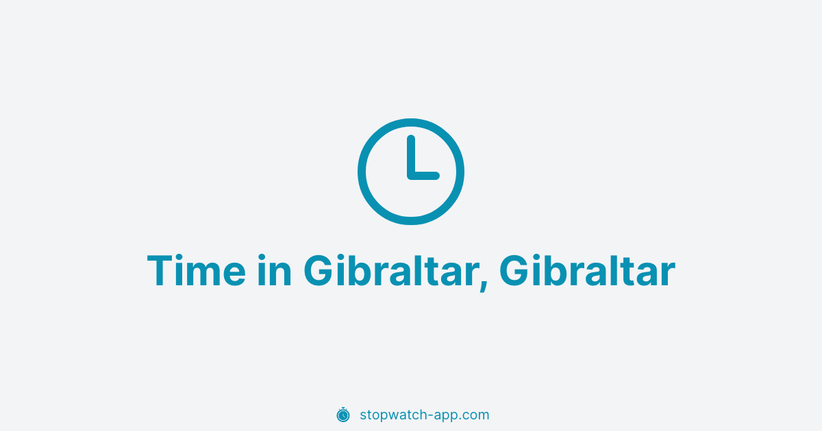 Current Local Time in Gibraltar, Gibraltar | Stopwatch App