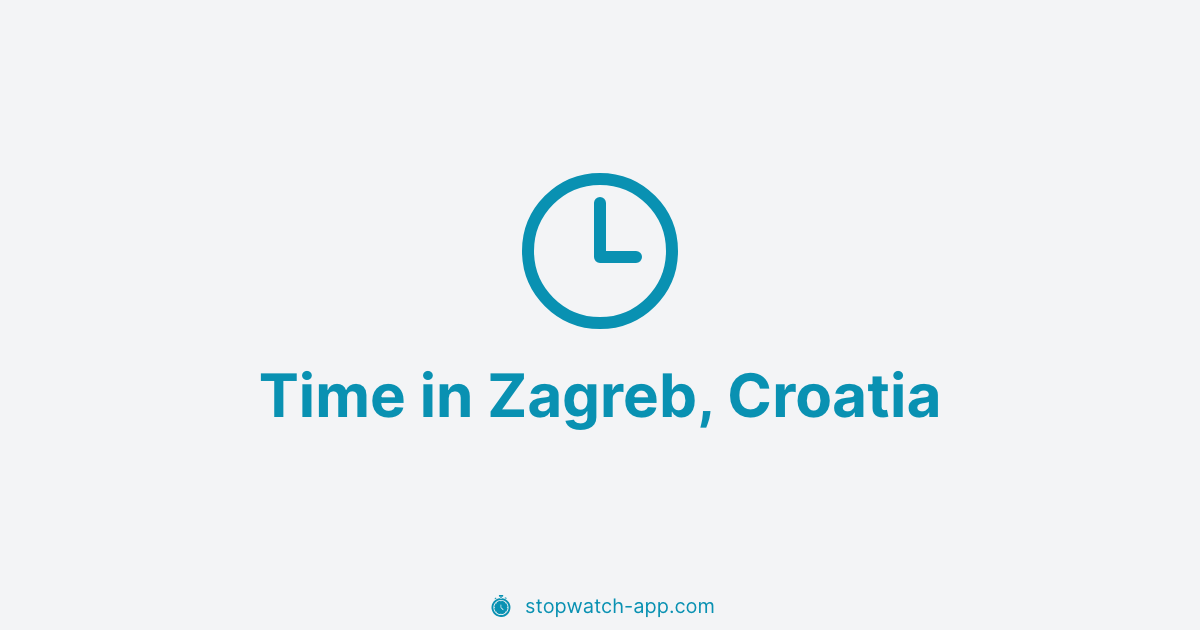 Current Local Time in Zagreb, Croatia
