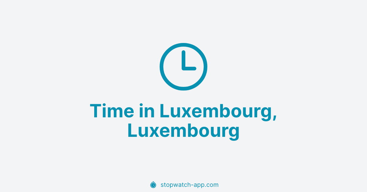Current Local Time in Luxembourg, Luxembourg