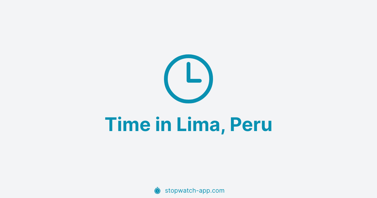 Current Local Time in Lima, Peru