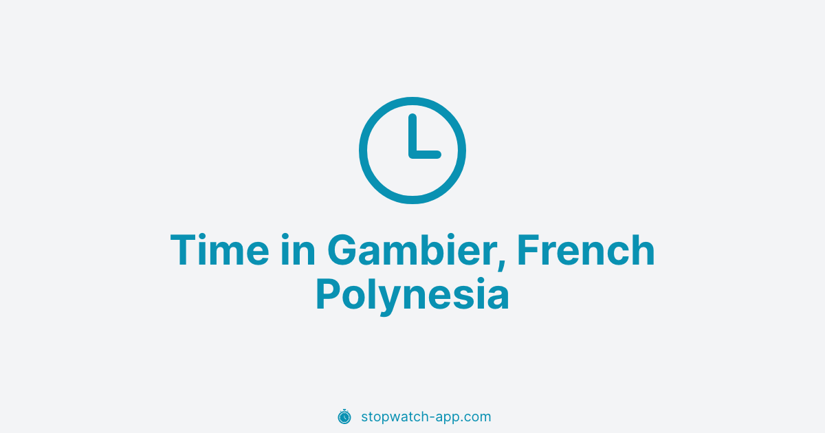 Current Local Time in Gambier, French Polynesia