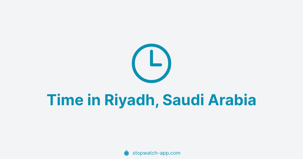 Current Local Time in Riyadh, Saudi Arabia
